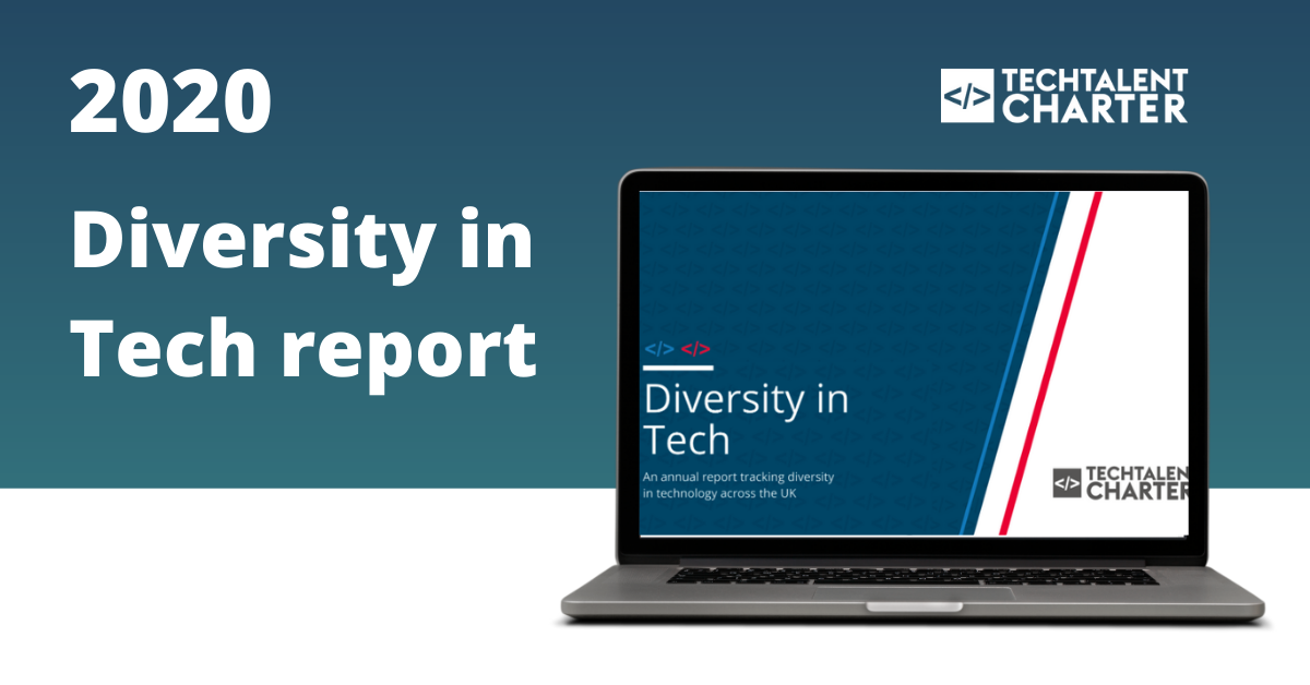 Diversity in Tech report 2020 - Tech Talent Charter